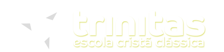 Trinitas | Escola Cristã Clássica Trinitas